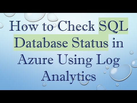 How to Check SQL Database Status in Azure Using Log Analytics