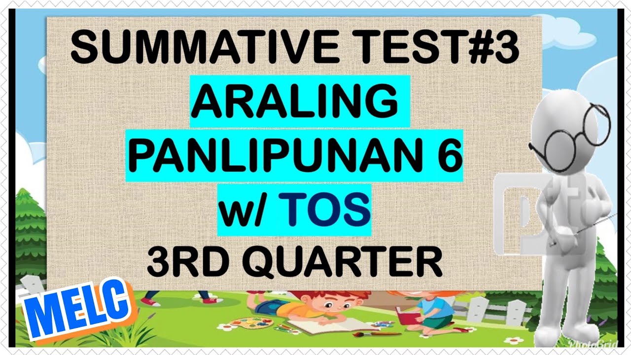 ARALING PANLIPUNAN 6 QTR.3 SUMMATIVE TEST#3 WITH TOS & ANSWER KEY