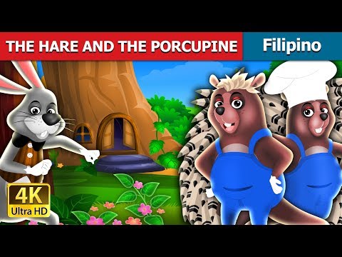 The Hare and The Porcupine in Filipino | Kwentong Pambata | @FilipinoFairyTales