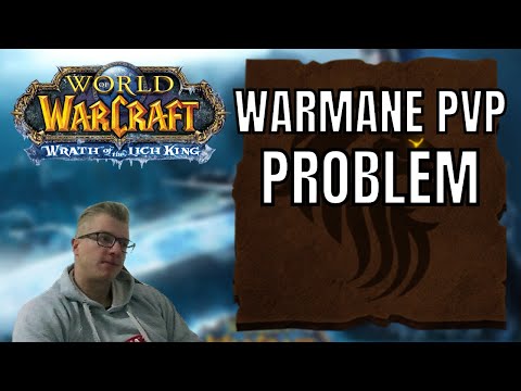 The BIGGEST PROBLEM with PvP on WARMANE