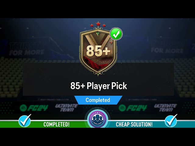 EA FC 24 85+ Player Pick SBC - Cheapest solutions, how to complete, and ...