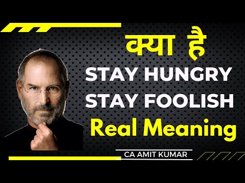 Real Meaning of Stay Hungry Stay Foolish (Hindi)