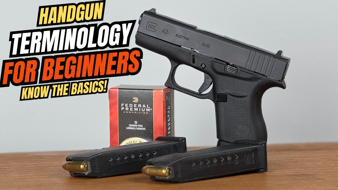 Handgun Terminology For Beginners!  Know the Basics!
