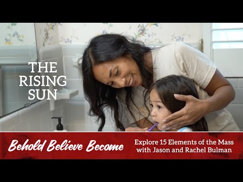 The Rising Sun | 15 Elements of the Mass with Jason and Rachel Bulman