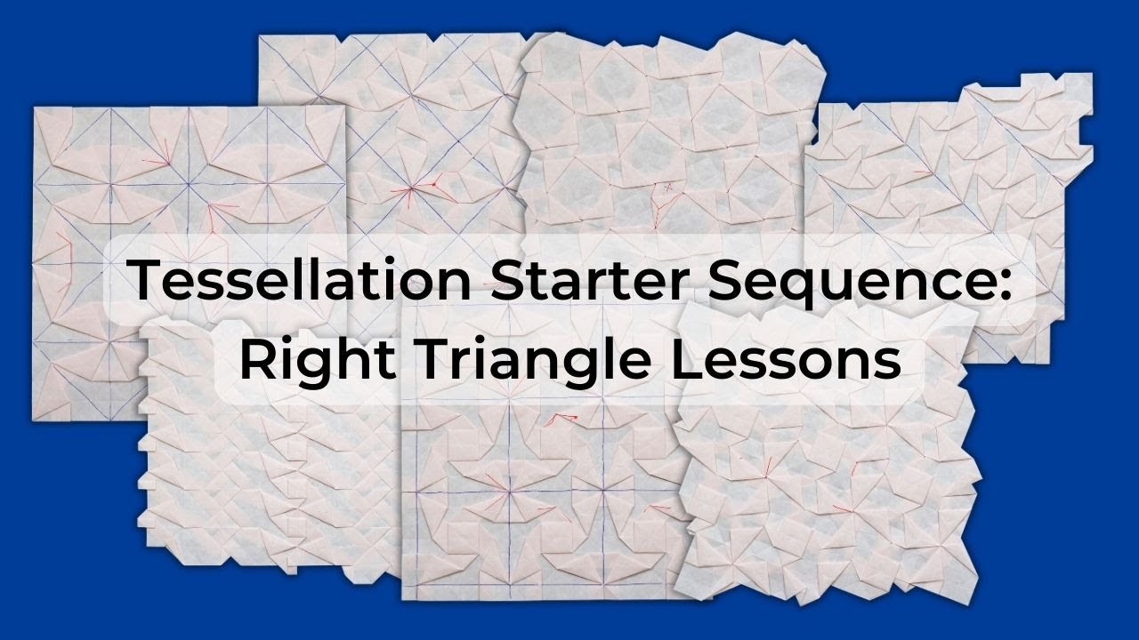 Tessellation Starter Sequence: Right Triangle Lessons