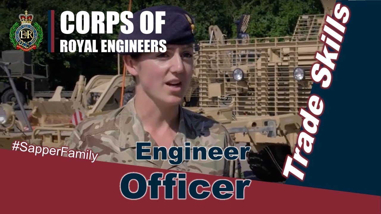 Corps of Royal Engineers - What Our Engineer Officers Do!