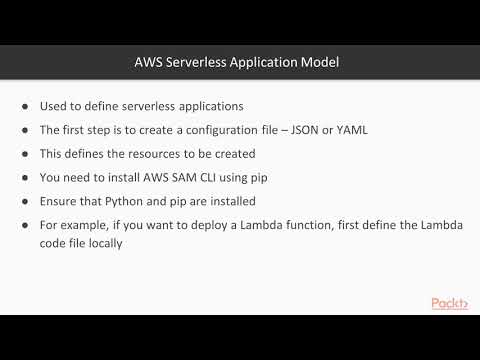 Hands-on Serverless Architecture with AWS Lambda : AWS Serverless Application Model | packtpub.com