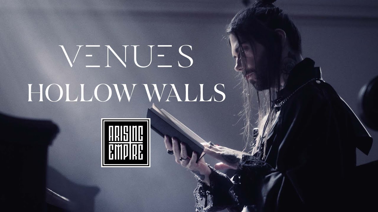 VENUES - Hollow Walls (OFFICIAL VIDEO)