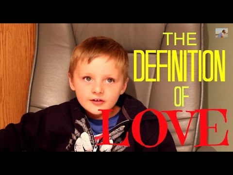 THE DEFINITION OF "LOVE"