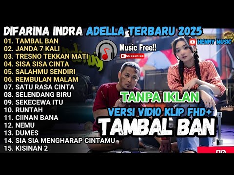 Tambal Ban, Tresno Tekan Mati, Om Adella Full Album Terbaru 2025 || Tanpa Iklan