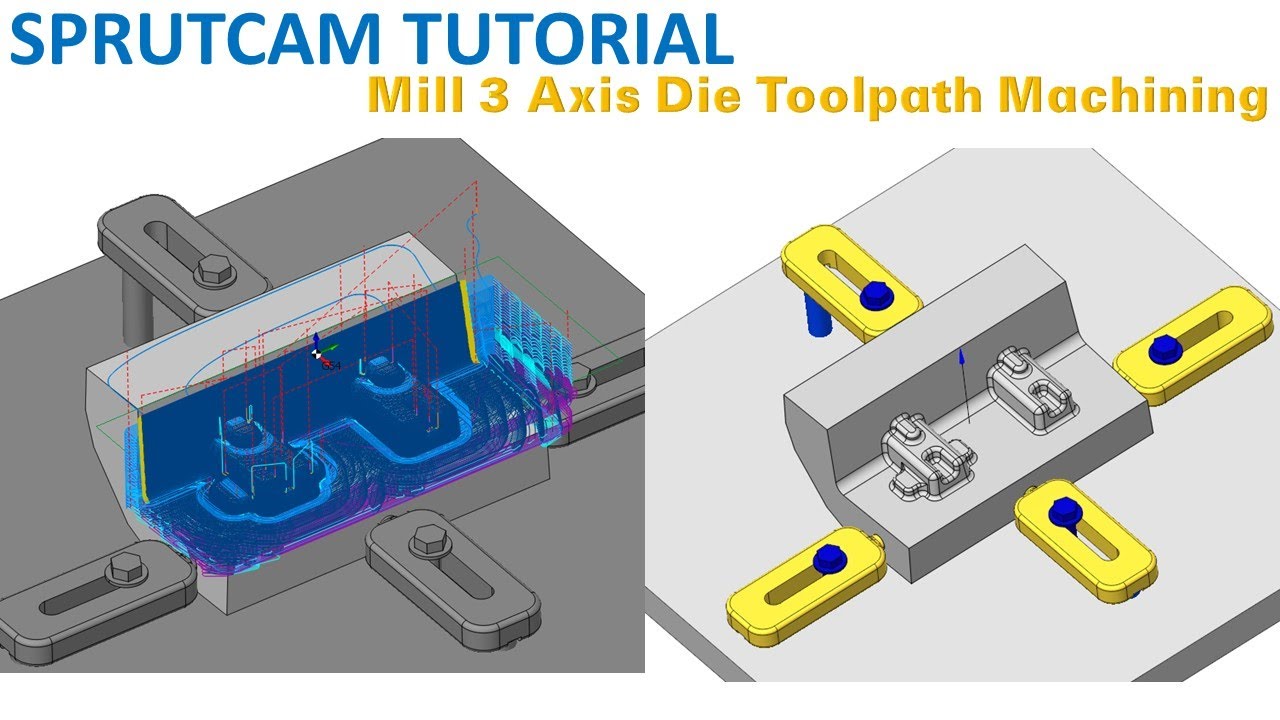 SprutCAM Tutorial #145 | Mill 3 Axis Die Toolpath Machining