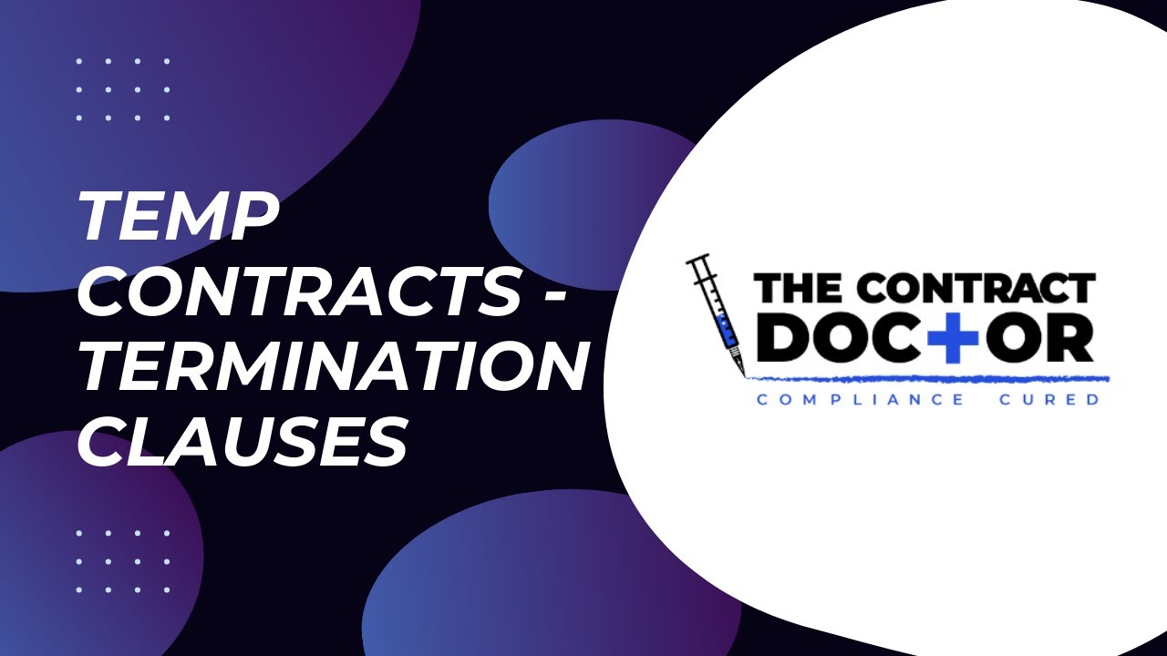 Temp contracts - termination clauses