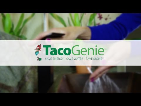 Save water and energy with TacoGenie™.