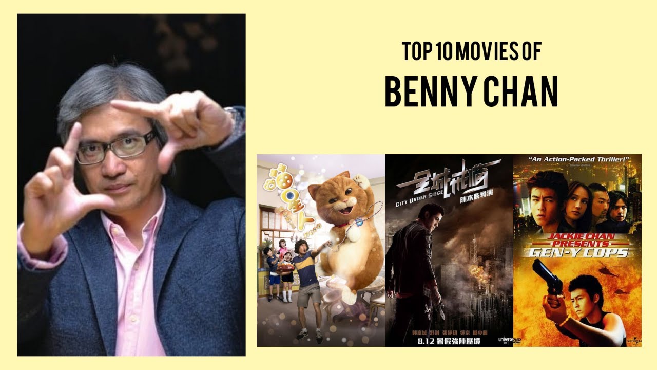 Benny Chan |  Top Movies by Benny Chan| Movies Directed by  Benny Chan