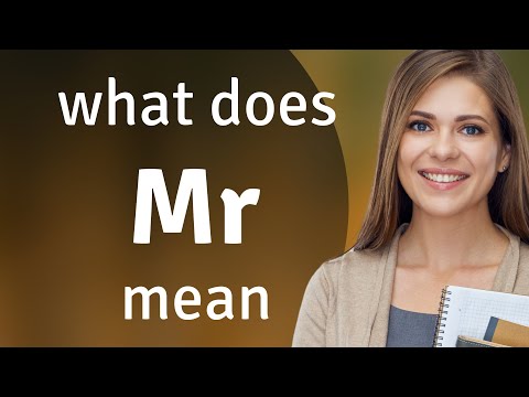 Mr • what is MR meaning