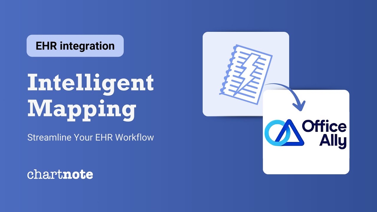 Chartnote + Office Ally: Integration with Intelligent Mapping