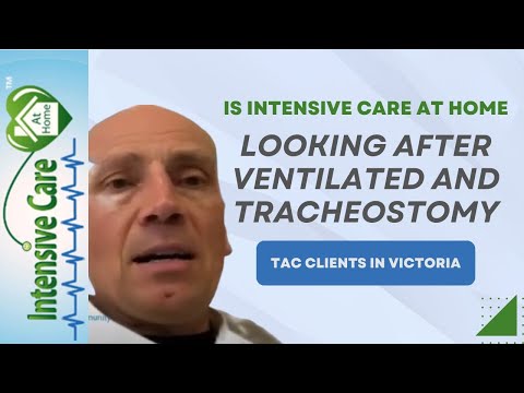 Is INTENSIVE CARE AT HOME Looking After Ventilated and Tracheostomy TAC Clients in Victoria?