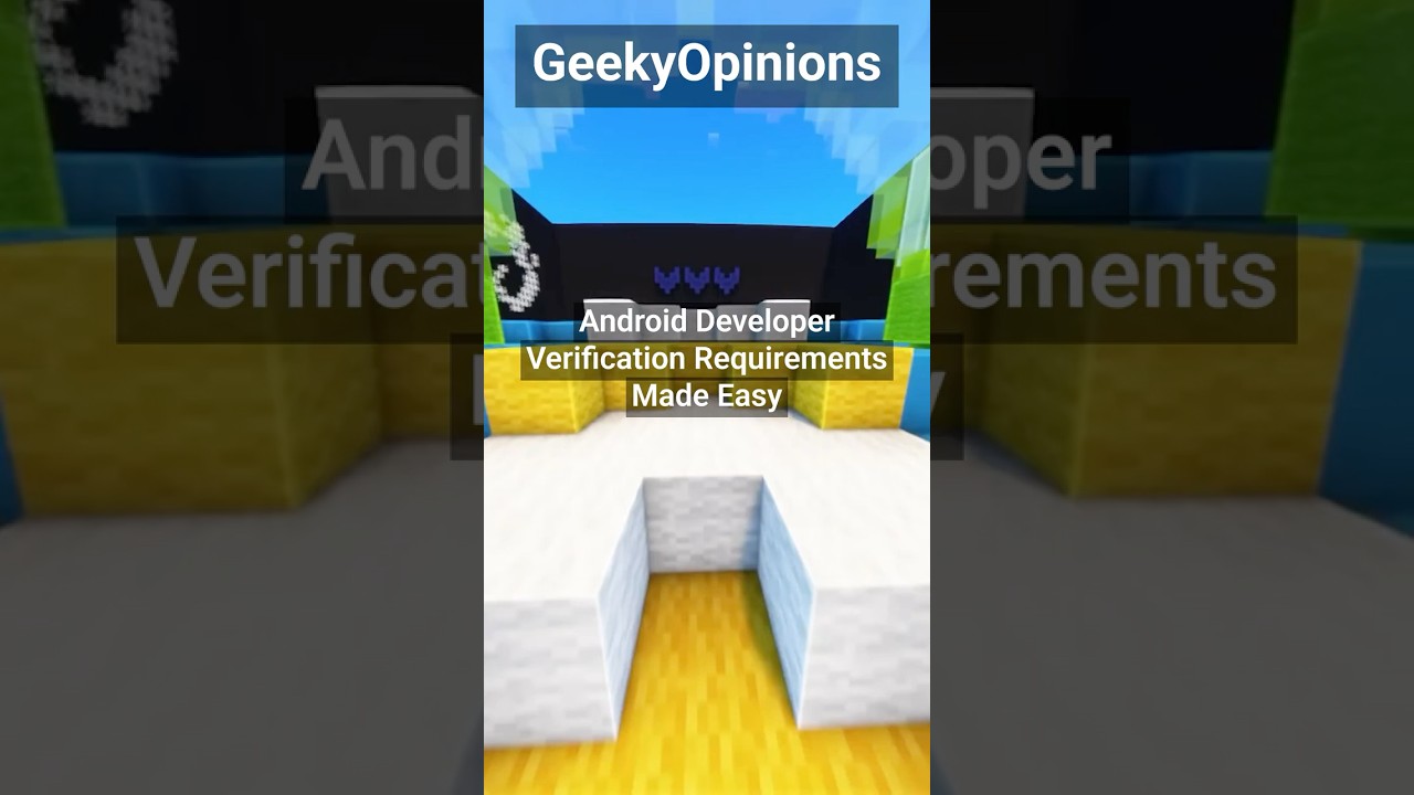 Android Developer Verification Requirements Made Easy