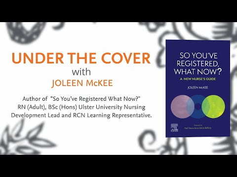 Joleen Mckee tells Elsevier about her exciting book for nurses, 'So you've registered what now?'