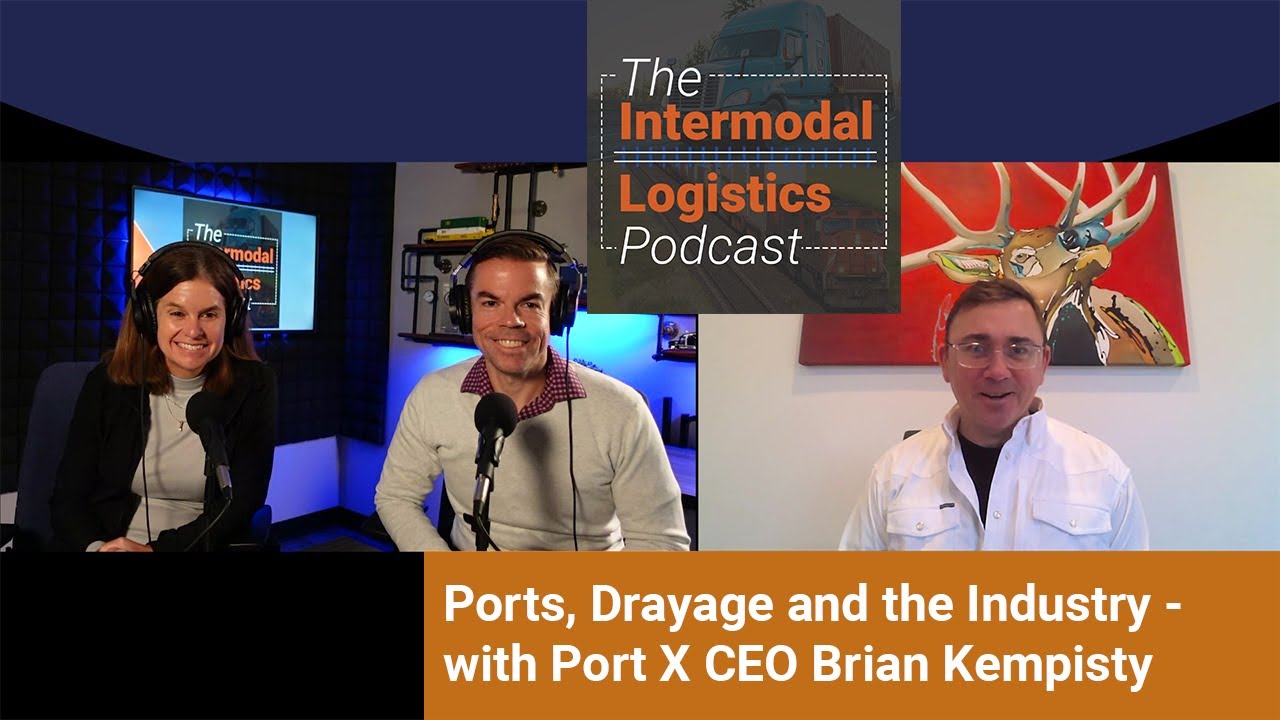 Ports, Drayage and the Industry with CEO Brian Kempisty - The Intermodal Logistics Podcast