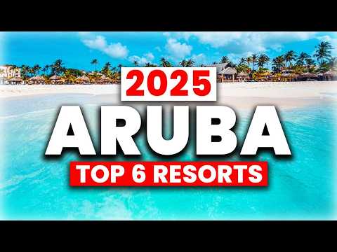 2025 | Top 6 BEST Aruba All-Inclusive Resorts