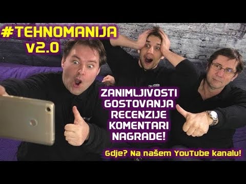 #TEHNOMANIJA v2.0 - koje smartfone volite, 2x recenzije, zanimljivosti, WinDays18, novi gafovi :)