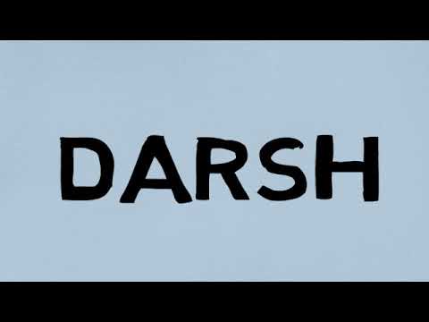 what does Darsh mean?
