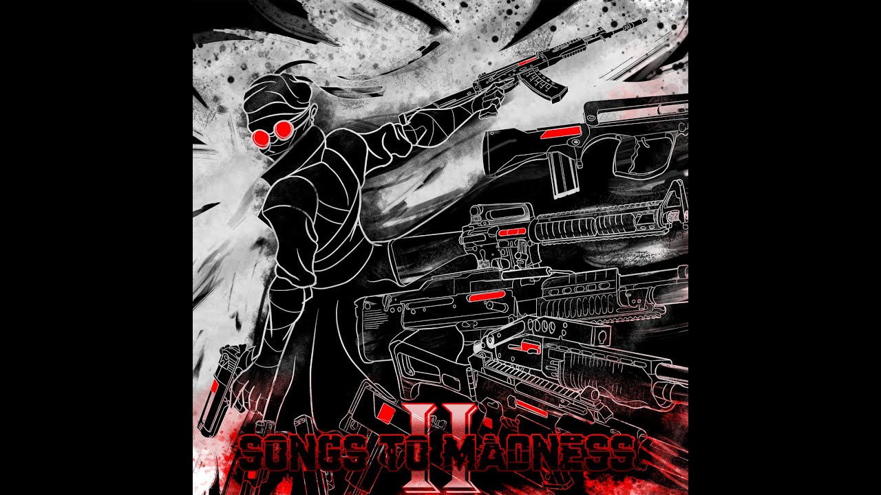 Songs To Madness 2