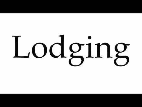 How to Pronounce Lodging