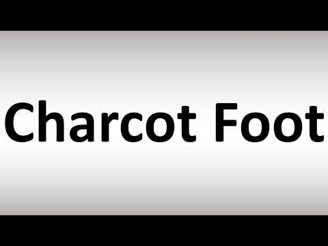 How to Pronounce Charcot Foot
