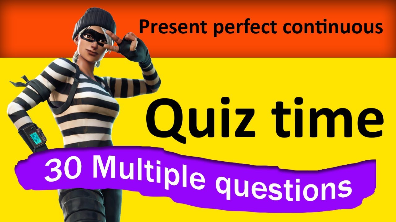 Grammar quiz ( Present perfect continuous ) 💪🎧✅