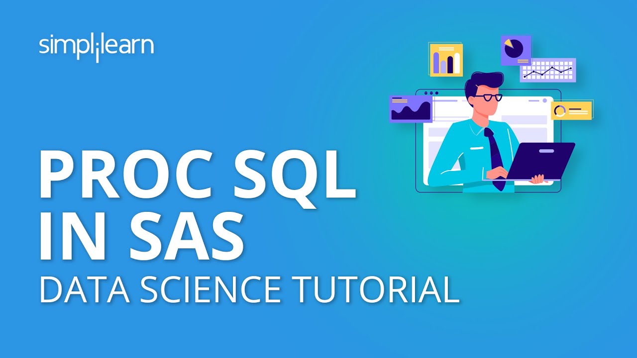 PROC SQL In SAS | Data Science Tutorial | Simplilearn