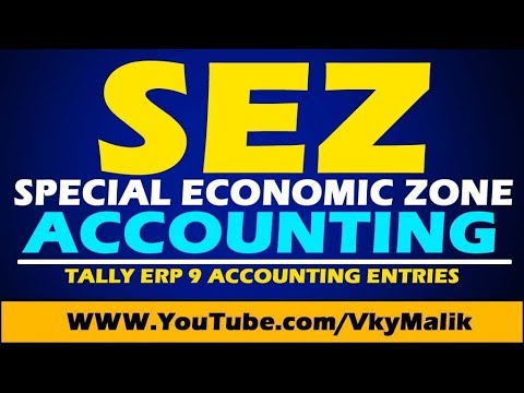 SEZ Under GST | SEZ Sale, SEZ Purchase Entry with GST in Tally ERP 9 | SEZ Accounting Under GST