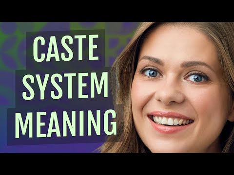 Caste system | meaning of Caste system