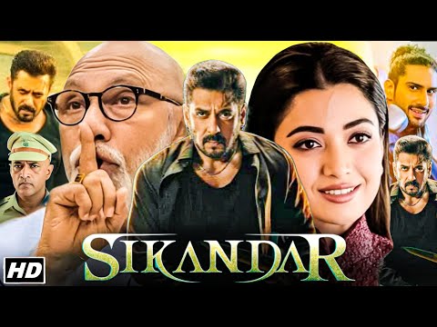 Sikandar Full Movie Hindi 2025 | Salman Khan | Rashmika Mandanna | A.R. Murugadoss |HD Review&Facts