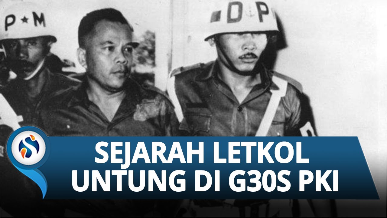 Sejarah Pasukan Cakrabirawa dan Letkol Untung dalam G30S/PKI, Penyebab ...