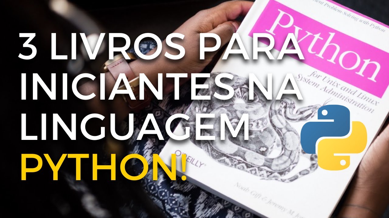 3 LIVROS ÓTIMOS PARA PROGRAMADORES INICIANTES EM PYTHON!