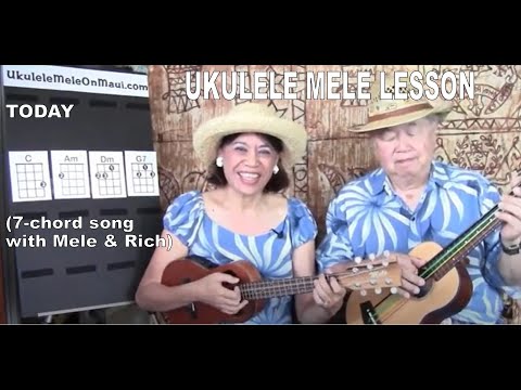 Ukulele Mele Lesson | Today | 7-chord song with Mele and Rich (revised)
