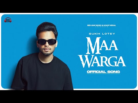Maa Warga | Sukh Lotey | Punjabi Songs 2023 |  Punjabi Songs 2023 | Red Leaf Music