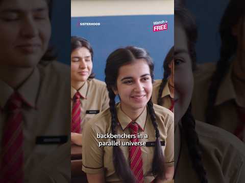 Backbenchers In A Parallel Universe😂 | Sisterhood | Amazon miniTV