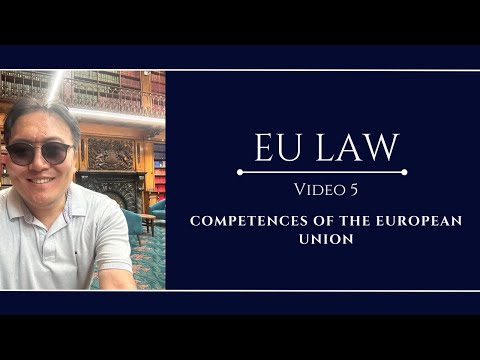 Competences of the European Union; Exclusive, Shared and Supplementary EU Competences;