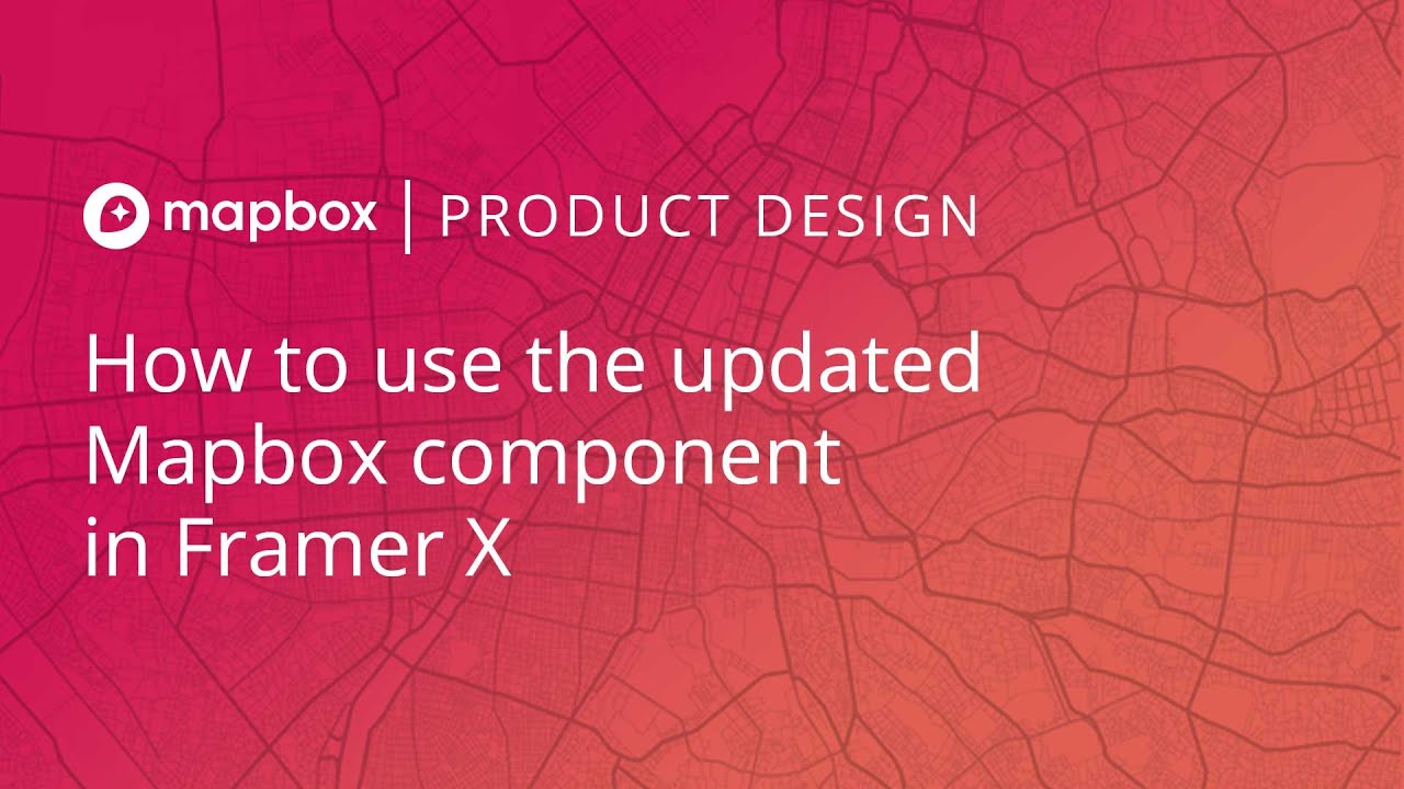 How to use the updated Mapbox component in Framer X
