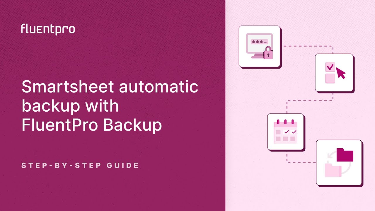 Fully Automated Smartsheet Backup & Restore | Step-by-step Guide