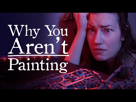 Why You Aren't Miniature Painting (And How to Fix It) Explained in 5 Minutes