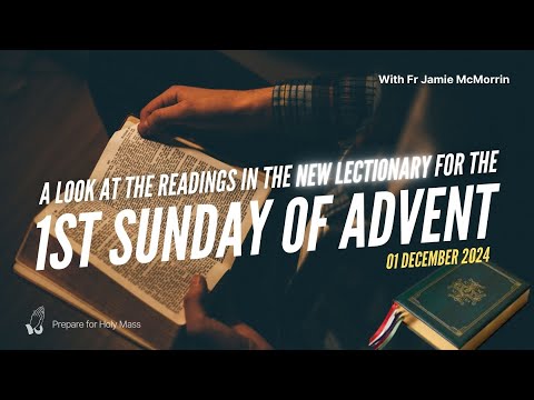 New Lectionary: Prepare for the First Sunday in Advent