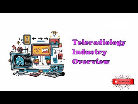 Teleradiology Industry Overview
