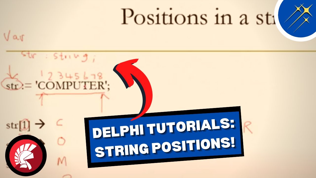 Delphi Coding Tutorials: String Positions! | Beginner's Guide To Coding