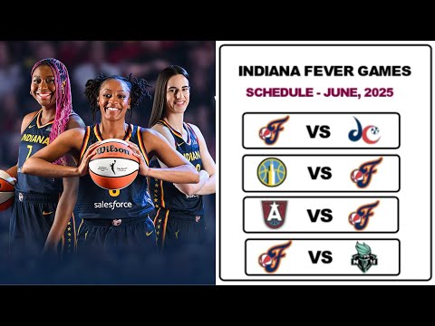 INDIANA FEVER GAME SCHEDULE JUNE 2025 | WNBA GAME SCHEDULE 2025 |