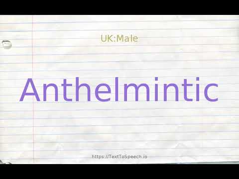 How to pronounce anthelmintic