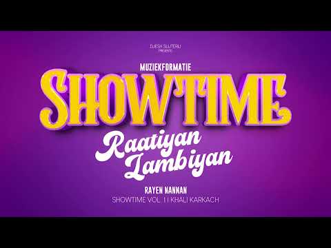 Raatiyan Lambiyan | Rayen Nannan | Showtime Vol. 1 | Suriname | Love Song